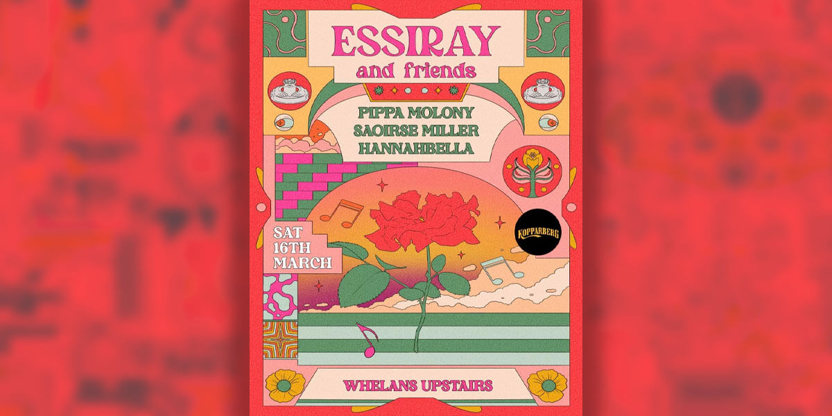 ESSIRAY with Friends - Dublin.ie